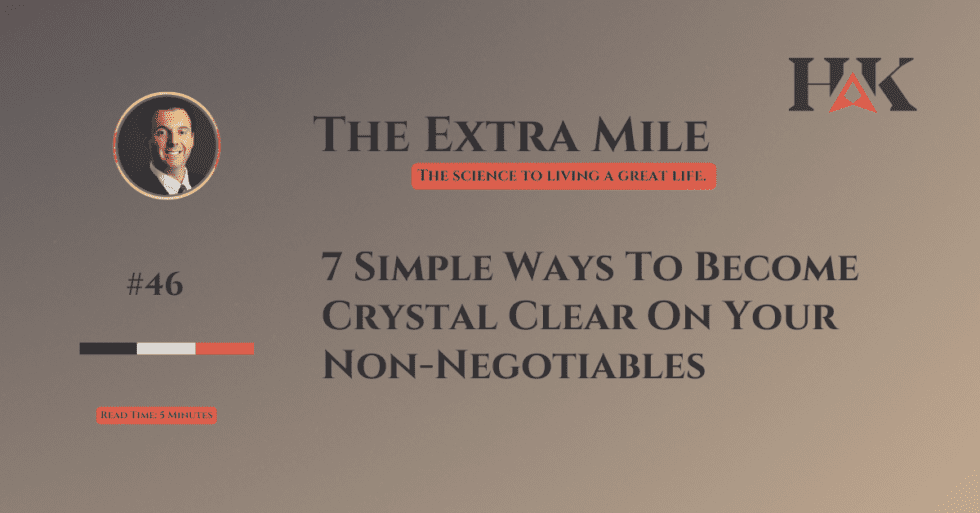 7 Simple Ways To Become Crystal Clear On Your Non-Negotiables | Harry ...